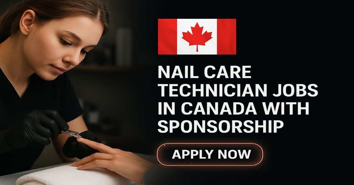 Nail Care Technician Jobs in Canada with Sponsorship 2026