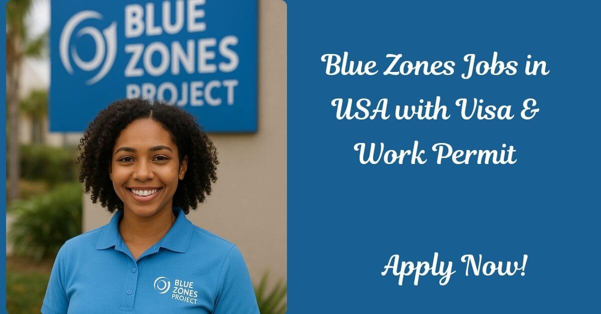 Blue Zones Jobs in USA with Visa & Work Permit 2026
