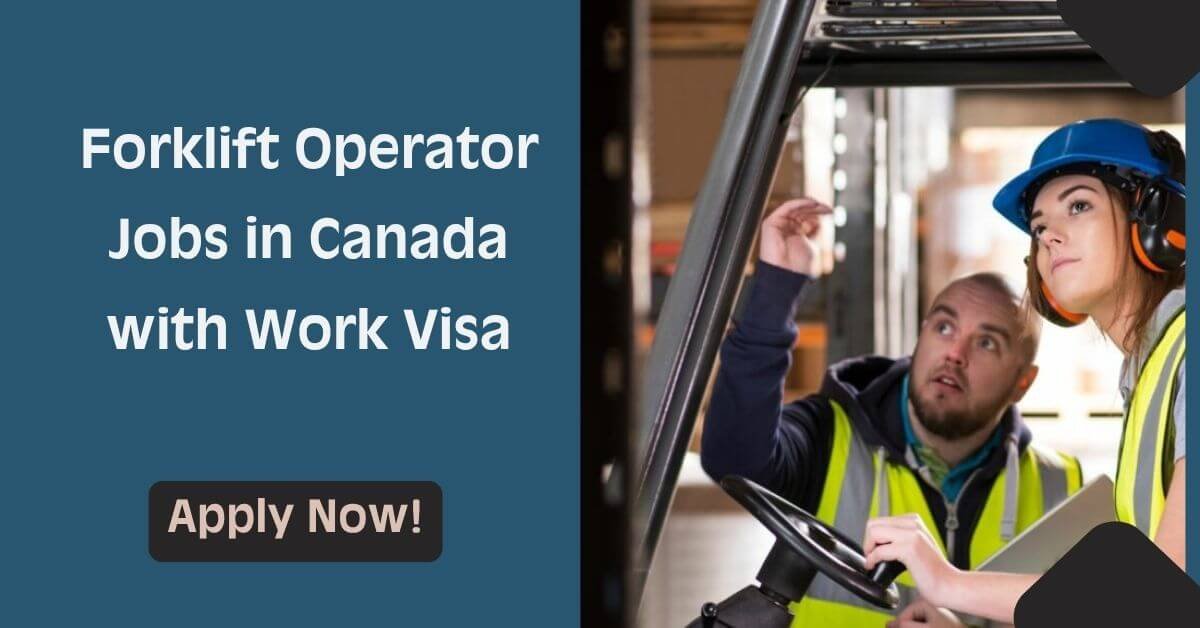 Forklift Operator Jobs in Canada with Work Visa 2026