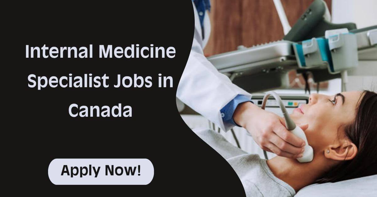 Internal Medicine Specialist Jobs in Canada 2026