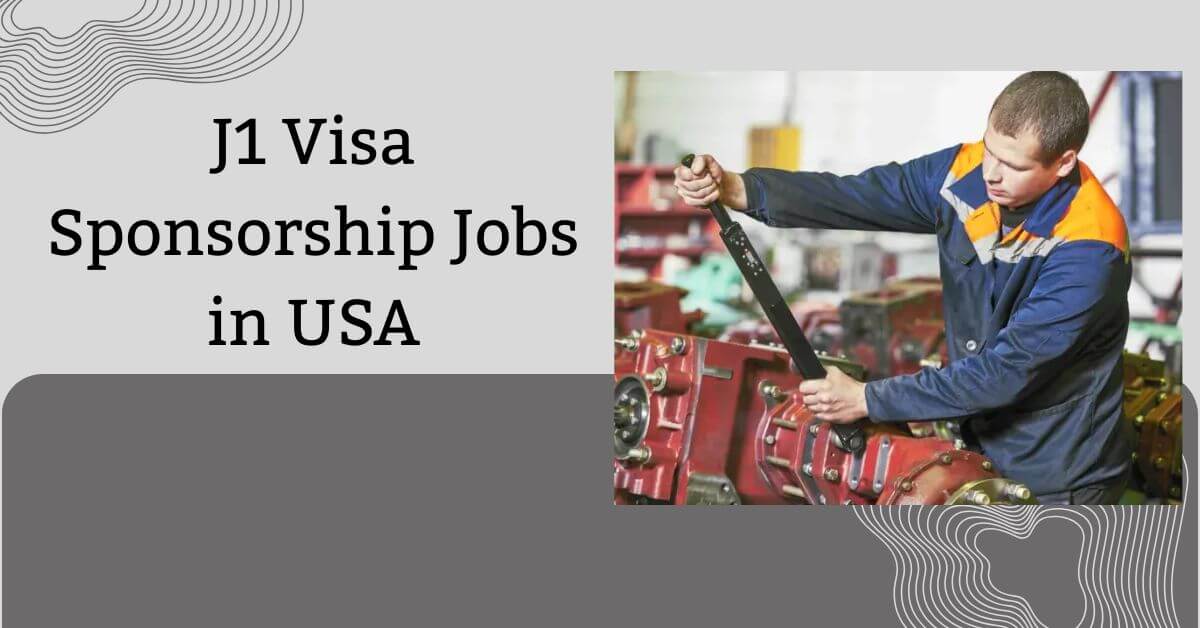 J1 Visa Sponsorship Jobs in USA 2026