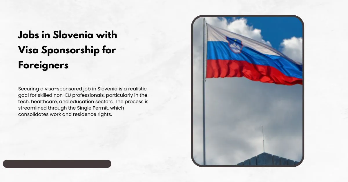 Jobs in Slovenia with Visa Sponsorship for Foreigners 2026