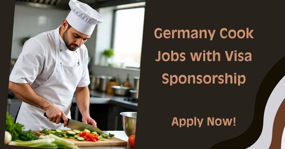 Germany Cook Jobs with Visa Sponsorship 2026 - Apply Now