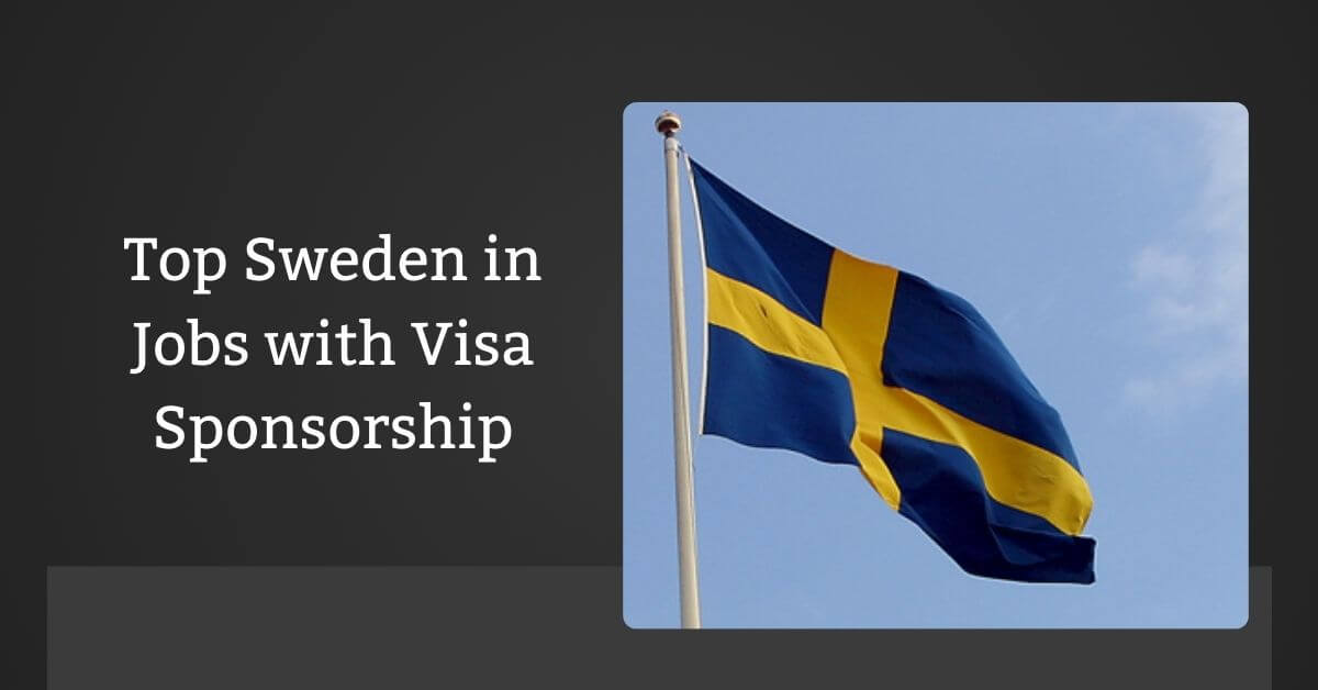 Top Sweden in Jobs with Visa Sponsorship 2026