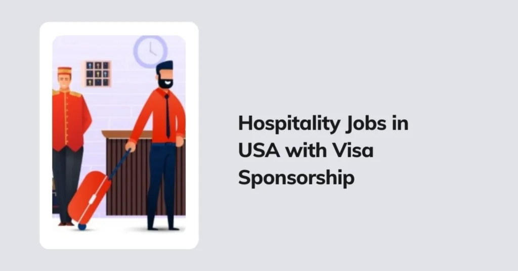 Hospitality Jobs in USA with Visa Sponsorship