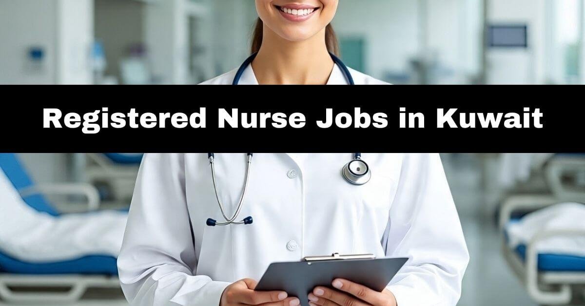 Registered Nurse Jobs in Kuwait 2026 - Apply Now