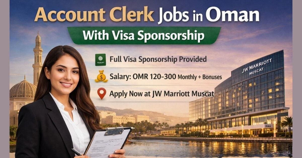 Account Clerk Jobs in Oman With Visa Sponsorship 2026