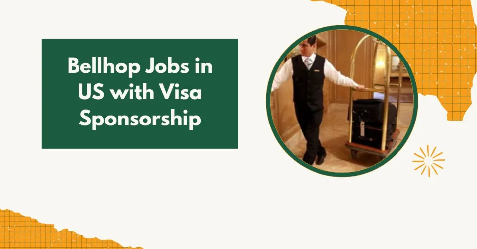 Bellhop Jobs in US with Visa Sponsorship For Foreigners
