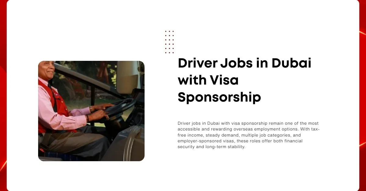 Driver Jobs in Dubai with Visa Sponsorship