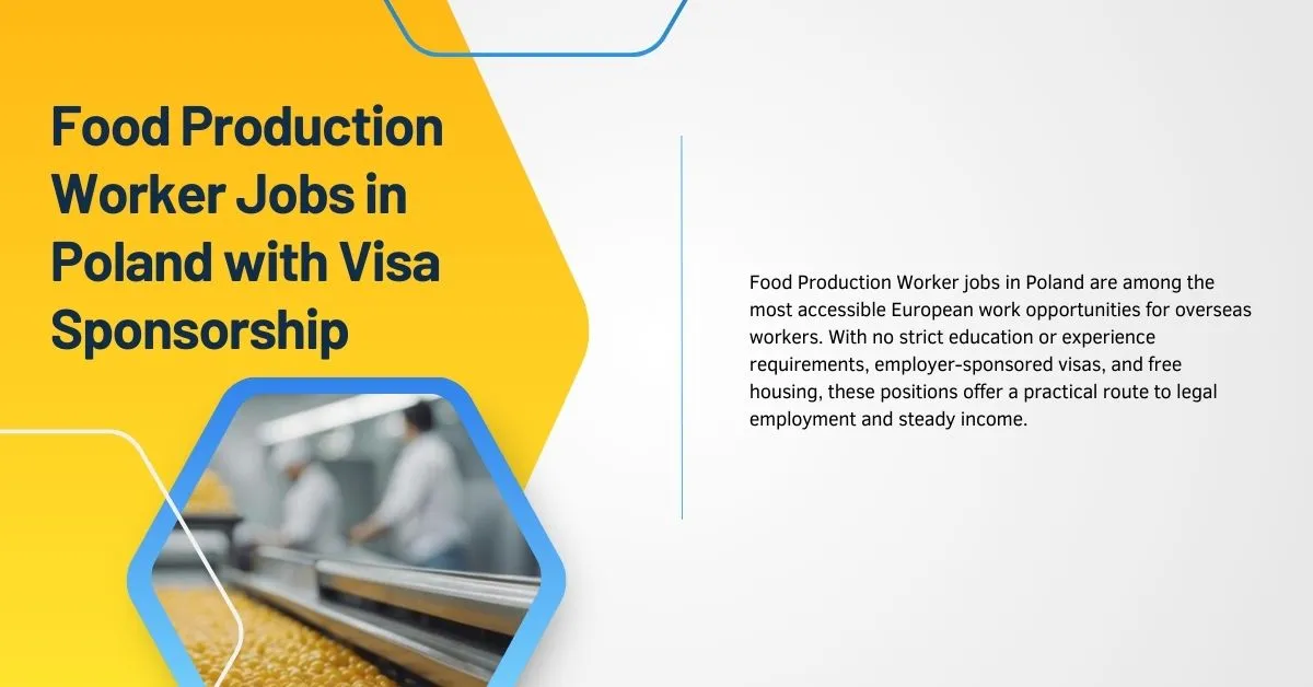 Food Production Worker Jobs in Poland with Visa Sponsorship