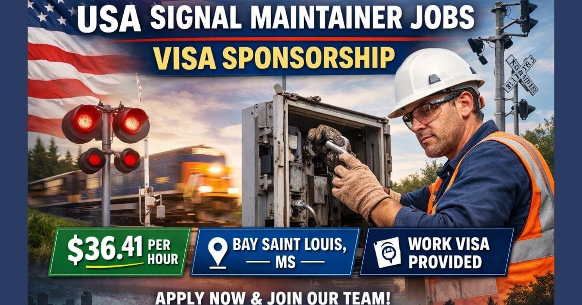 USA Signal Maintainer Jobs With Visa Sponsorship 2026