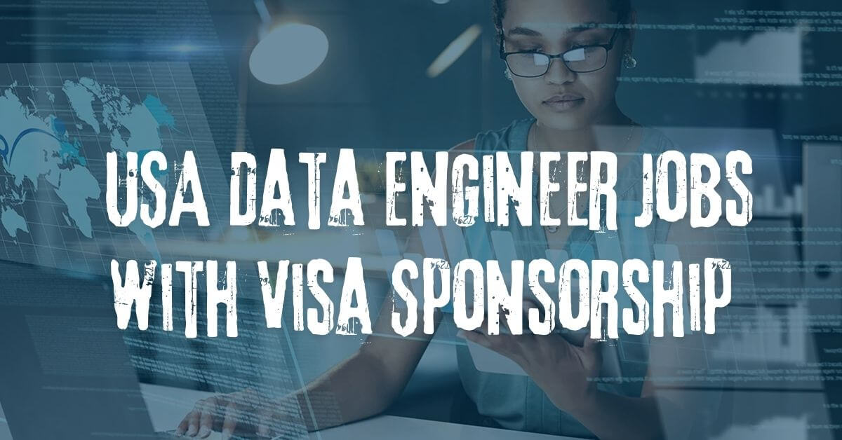 USA Data Engineer Jobs with Visa Sponsorship 2026