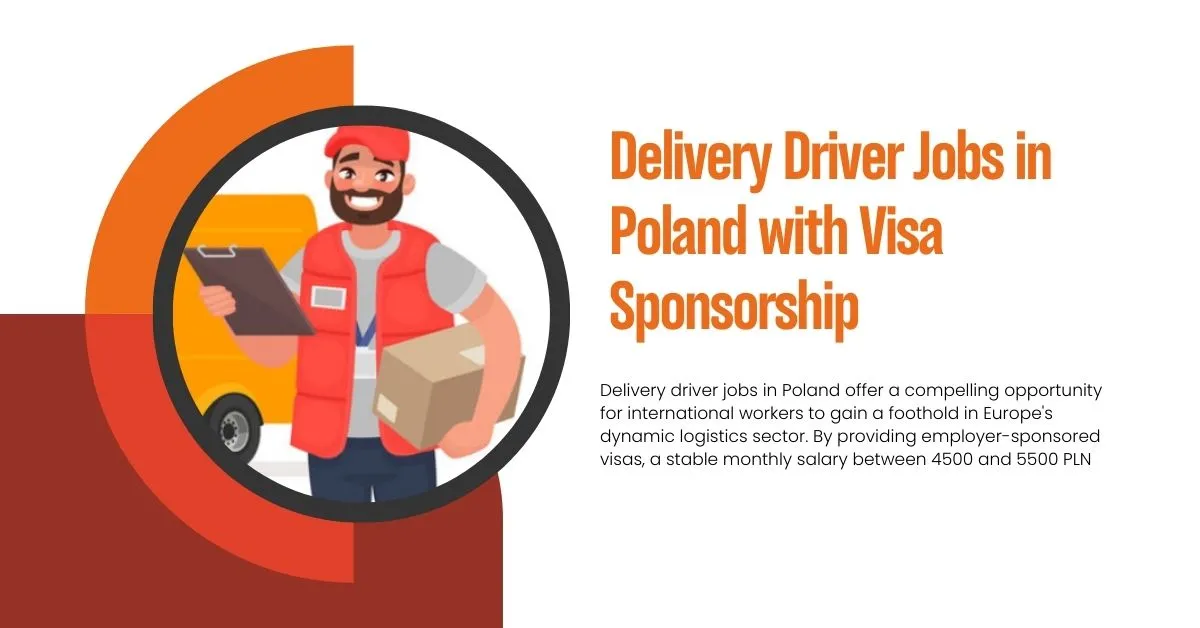 Delivery Driver Jobs in Poland with Visa Sponsorship