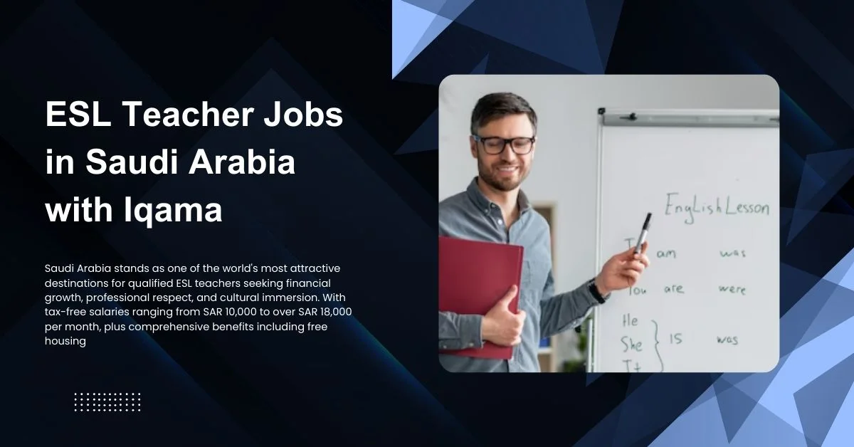 ESL Teacher Jobs in Saudi Arabia with Iqama 2026