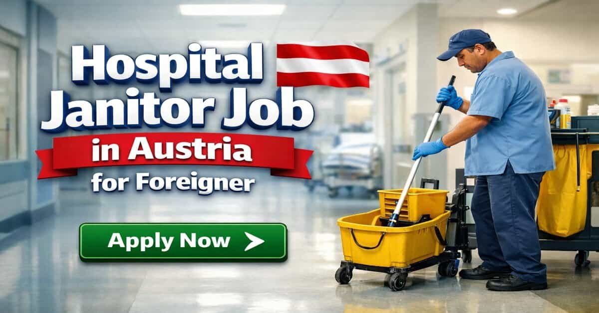 Hospital Janitor Job in Austria for Foreigner 2026