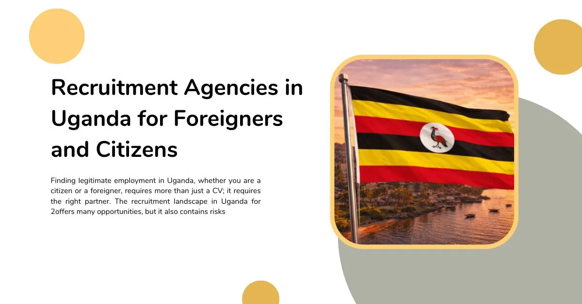 Recruitment Agencies in Uganda for Foreigners and Citizens - Seasonal ...