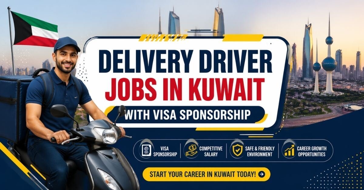 Delivery Driver Jobs in Kuwait with Visa Sponsorship 2026