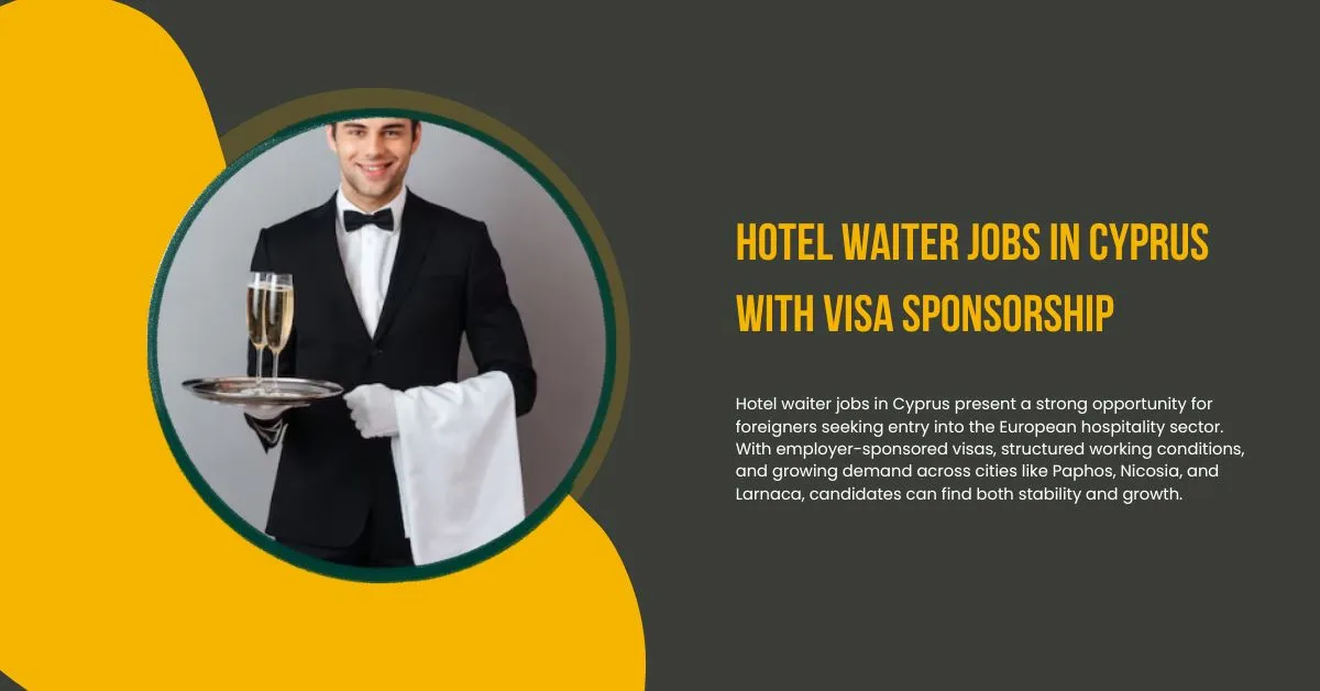 Hotel Waiter Jobs in Cyprus with Visa Sponsorship