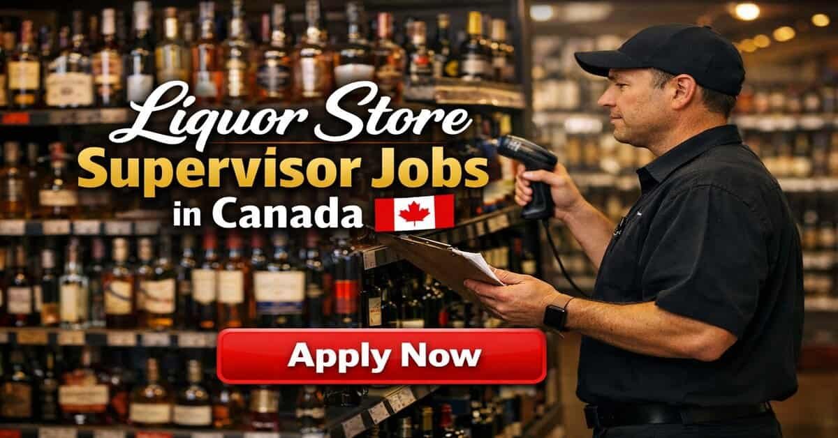Liquor Store Supervisor Jobs in Canada 2026