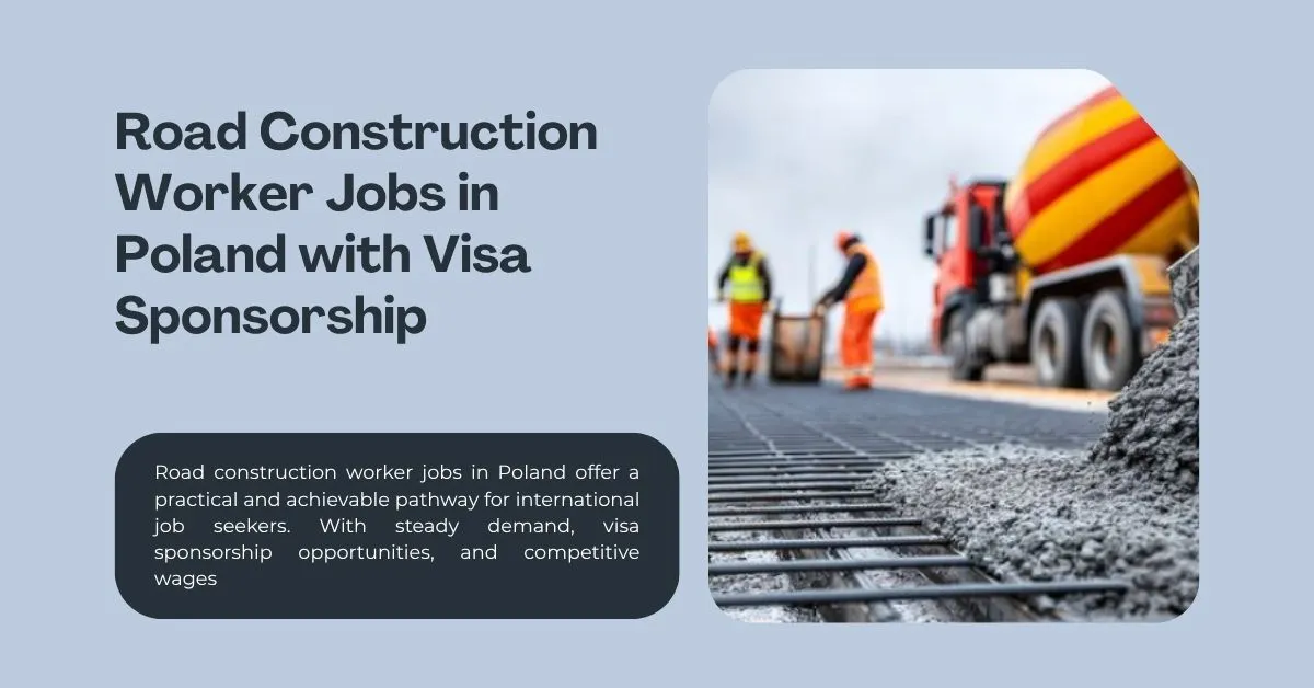 Road Construction Worker Jobs in Poland with Visa Sponsorship