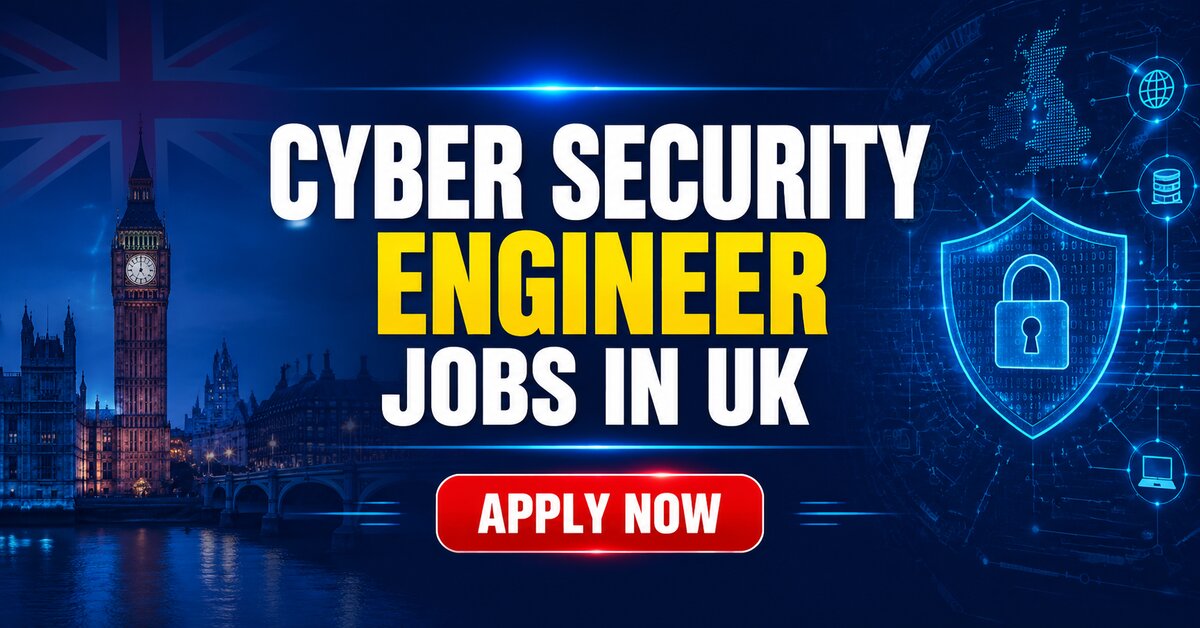 Cyber Security Engineer Jobs in UK 2026 - Apply Now